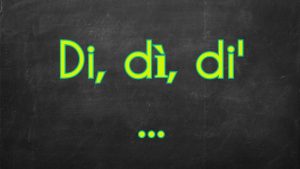 Di, dì o di': quando utilizzarle?